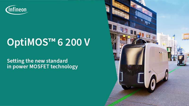 OptiMOS™ 6 200 V Setting the New Industry Standard in Power MOSFETs