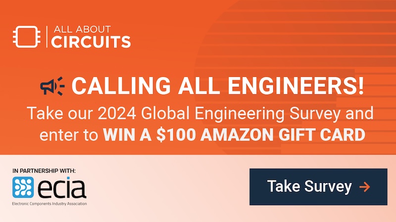 Calling All Engineers: The 2024 All About Circuits Engineering Survey ...