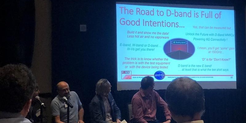 IEEE Radio and Wireless Week Panel: Getting to D-Band is a Group Effort ...