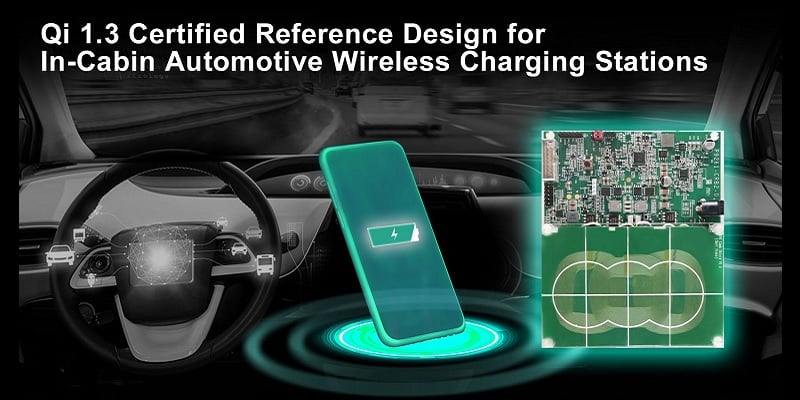 Reference Designs Take a Shot at Qi-compliant In-vehicle Wireless ...