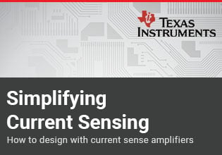 How to Design with Current Sense Amplifiers - White Paper