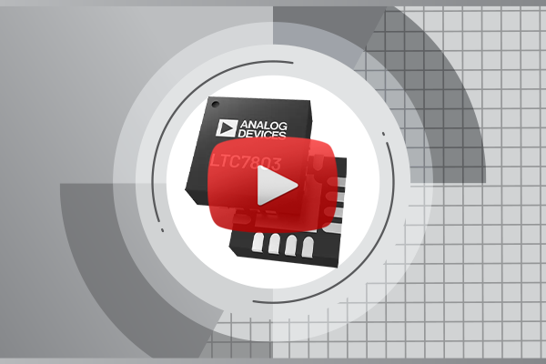 Analog Devices LTC7803 | Tech Explainer - New Products